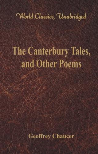The Canterbury Tales, and Other Poems by Geoffrey Chaucer | Waterstones