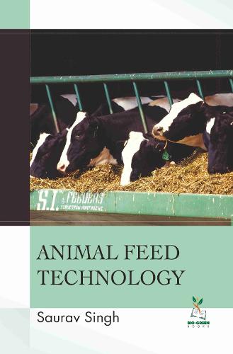 Animal Feed Technology by Saurav Singh | Waterstones