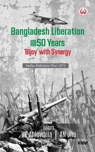 Bangladesh Liberation @50 Years 'Bijoy' with Synergy India-Pakistan War ...
