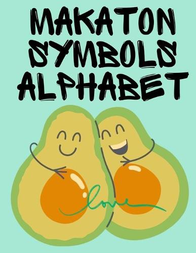 Makaton Symbols Alphabet.Educational Book, Suitable for Children, Teens ...