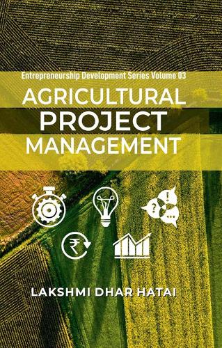 Agricultural Project Management by Lakshmi Dhar Hatai | Waterstones