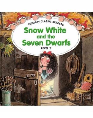 Primary Classic Readers - Snow White and the Seven Dwarfs: Primary ...