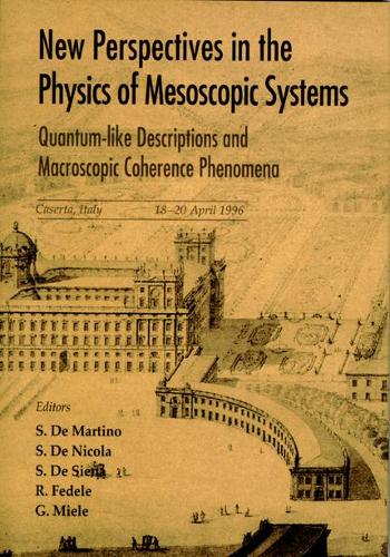 New Perspectives In The Physics Of Mesoscopic Systems: Quantum-like ...