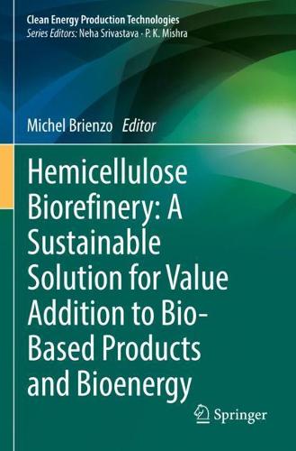 Hemicellulose Biorefinery: A Sustainable Solution for Value Addition to ...