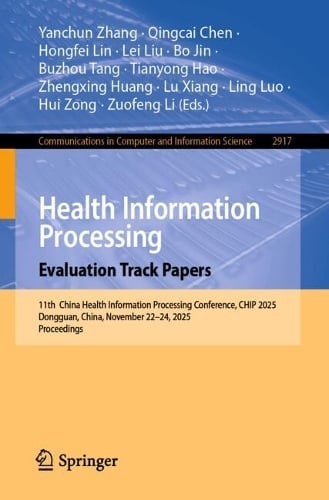 Health Information Processing. Evaluation Track Papers by Yanchun Zhang ...