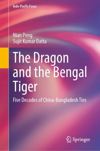 The Dragon and the Bengal Tiger by Nian Peng, Sujit Kumar Datta ...