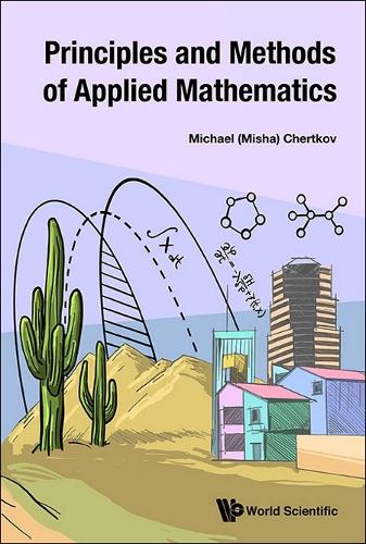 Principles And Methods Of Applied Mathematics by Michael (Misha) Chertkov | Waterstones