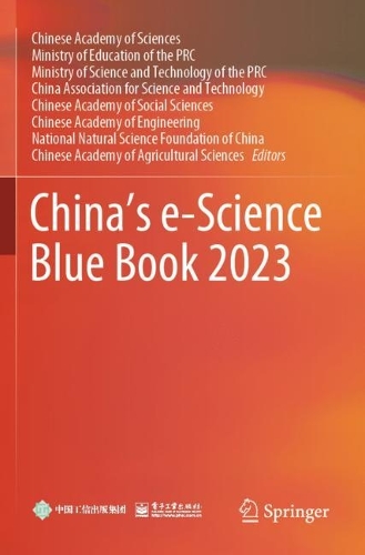 China’s e-Science Blue Book 2023 by Chinese Academy of Sciences ...
