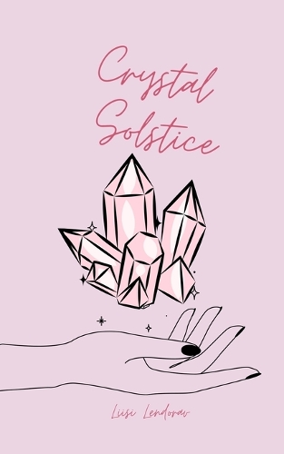 Crystal Solstice by Liisi Lendorav | Waterstones