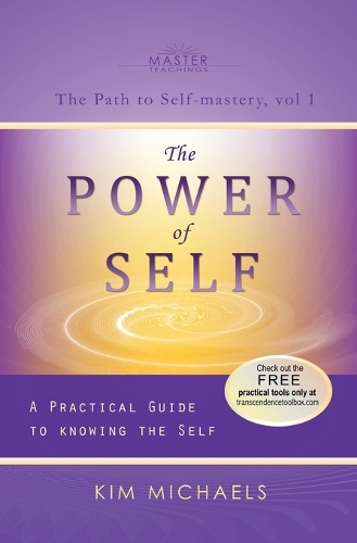 The Power of Self. a Practical Guide to Knowing the Self by Kim ...