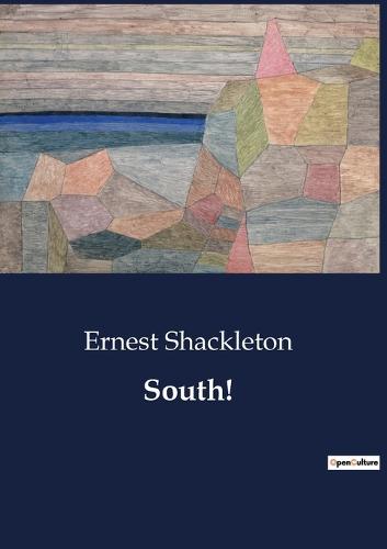 South! by Ernest Shackleton | Waterstones
