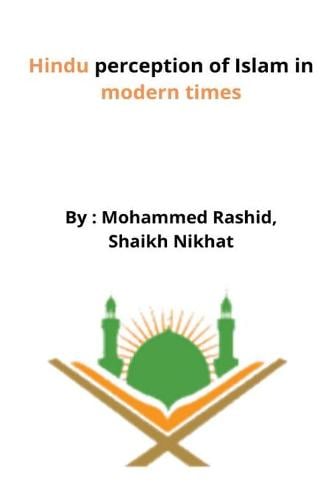 Hindu perception of Islam in modern times by Mohammed Rashid Shaikh ...