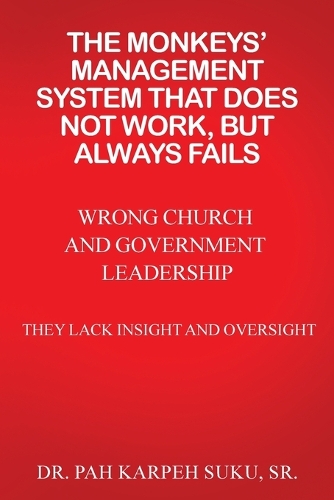 The Monkeys' Management System That Does Not Work, But Always Fails by ...