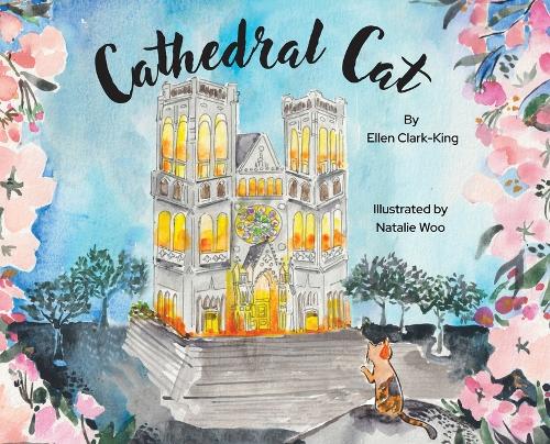 Cathedral Cat by Ellen Clark-King, Natalie Woo | Waterstones