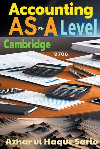Cambridge AS & A Level Accounting 9706 by Azhar Ul Haque Sario ...
