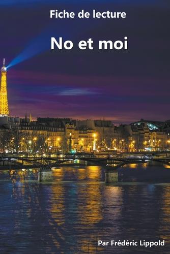 Fiche de lecture - No et moi by Frédéric Lippold | Waterstones
