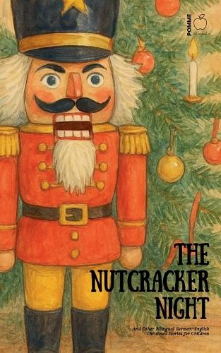 The Nutcracker Night And Other Bilingual German-English Christmas ...