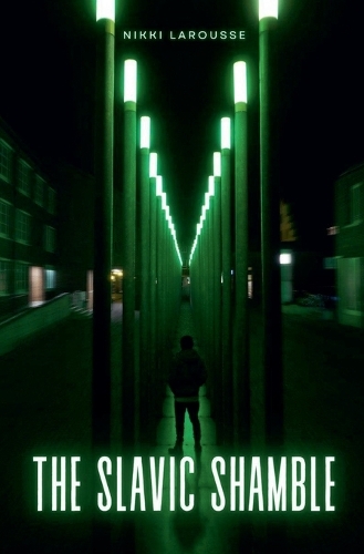 The Slavic Shamble by Nikki Larousse | Waterstones