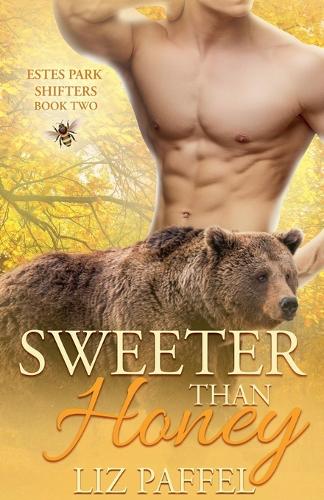 Sweeter Than Honey by Liz Paffel | Waterstones