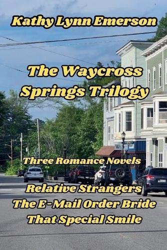The Waycross Springs Trilogy by Kathy Lynn Emerson | Waterstones