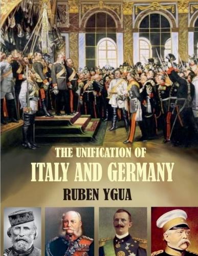 The Unification of Italy and Germany by Ruben Ygua | Waterstones