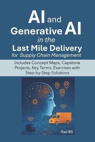 AI and Generative AI in the Last Mile Delivery for Supply Chain ...