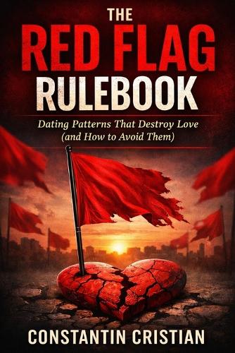 The Red Flag Rulebook by Constantin Florentin Cristian | Waterstones