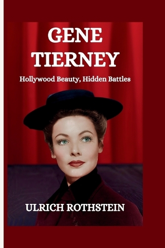 Gene Tierney by Ulrich Rothstein | Waterstones