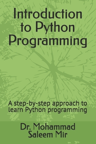 Introduction to Python Programming by Dr Mohammad Saleem Mir | Waterstones