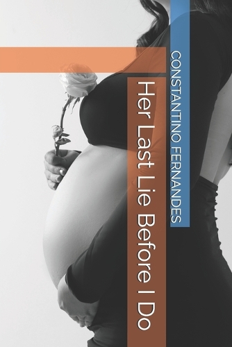 Her Last Lie Before I Do by Constantino Fernandes | Waterstones