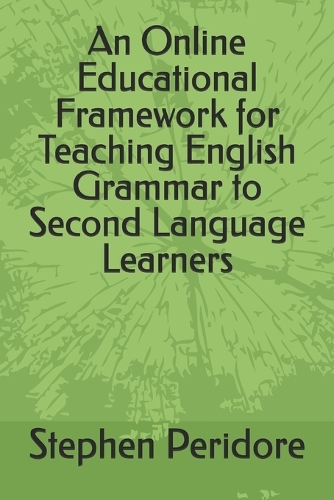 An Online Educational Framework for Teaching English Grammar to Second ...