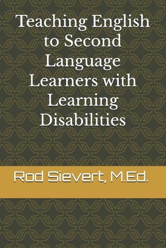 Teaching English to Second Language Learners with Learning Disabilities ...