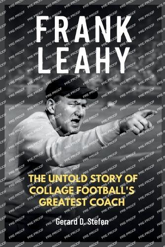 Frank Leahy by Gerard D Stefen | Waterstones