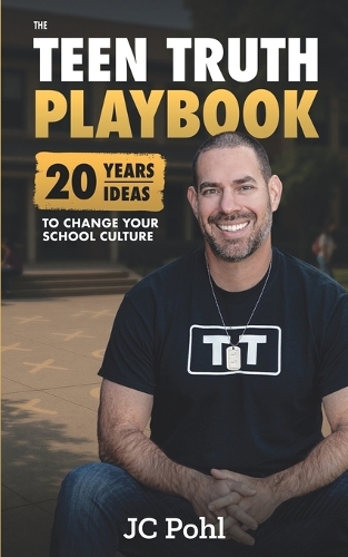 The TEEN TRUTH Playbook by Jc Pohl Lmft | Waterstones