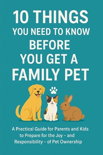 10 Things You Need To Know Before You Get a Family Pet by Carl Tristan ...