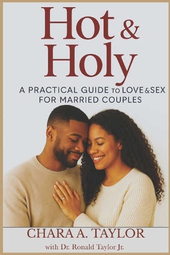 Hot & Holy by Ronald E Taylor, Chara a Taylor | Waterstones