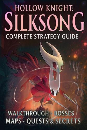 Hollow Knight Silksong by Amanda Smithson | Waterstones