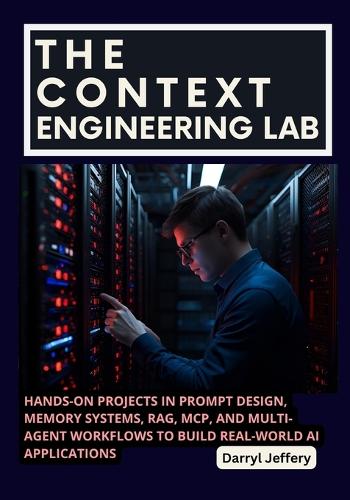 The Context Engineering Lab By Darryl Jeffery Waterstones