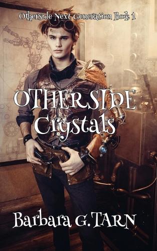 Otherside Crystals (Otherside Next Generation Book 1) by Barbara G Tarn ...