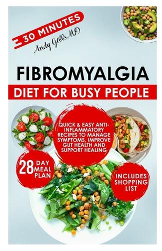 Fibromyalgia Diet for Busy People by Andy Gibbs | Waterstones
