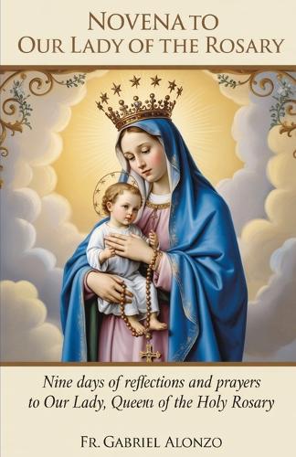 Novena to Our Lady of the Rosary by Gabriel Alonzo | Waterstones
