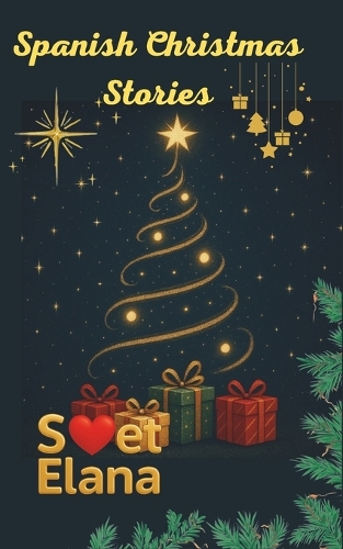 Spanish Christmas stories by Svet Elana | Waterstones