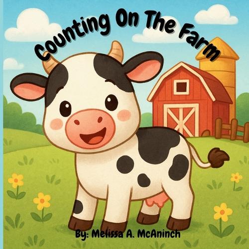 Counting On The Farm by Melissa A McAninch Ky | Waterstones