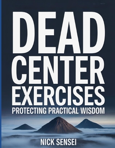 Dead Center Exercises by Nick Sensei | Waterstones