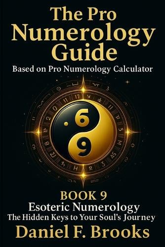 The Pro Numerology Guide - Book 9 by Daniel F Brooks | Waterstones