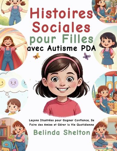 Histoires Sociales pour Filles avec Autisme PDA by Belinda Shelton ...