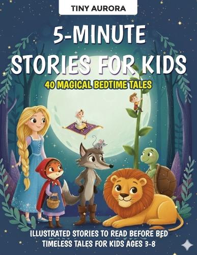 5-Minute Stories for Kids by Tiny Aurora | Waterstones