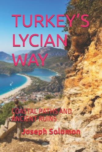 Turkey's Lycian Way by Joseph Solomon | Waterstones