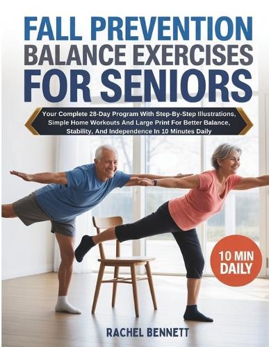 Fall Prevention Balance Exercises For Seniors by Rachel Bennett ...
