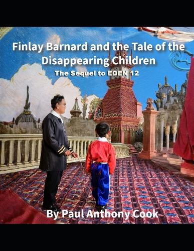 Finlay Barnard and the Tale of the Disappearing Children by Paul ...
